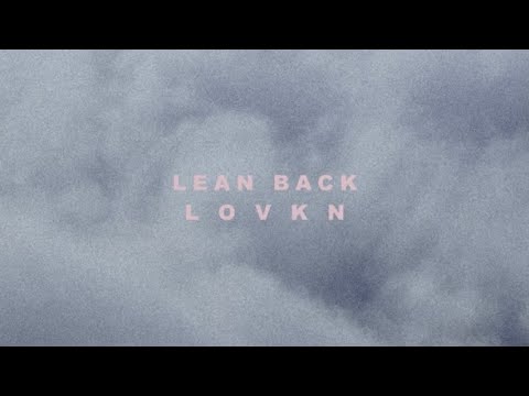 Lovkn - Lean Back Chords | ChordsWorld.com