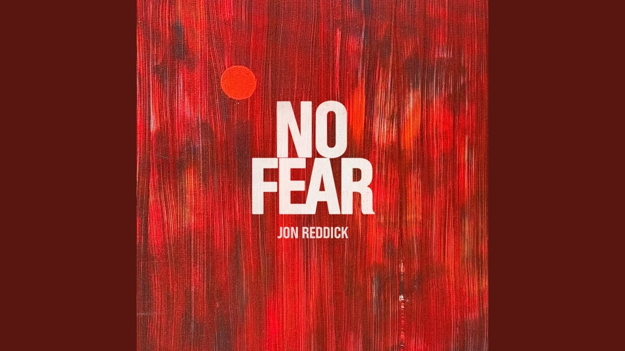 Jon Reddick - No Fear Chords | Tabs | Lyrics (We The Kingdom ...