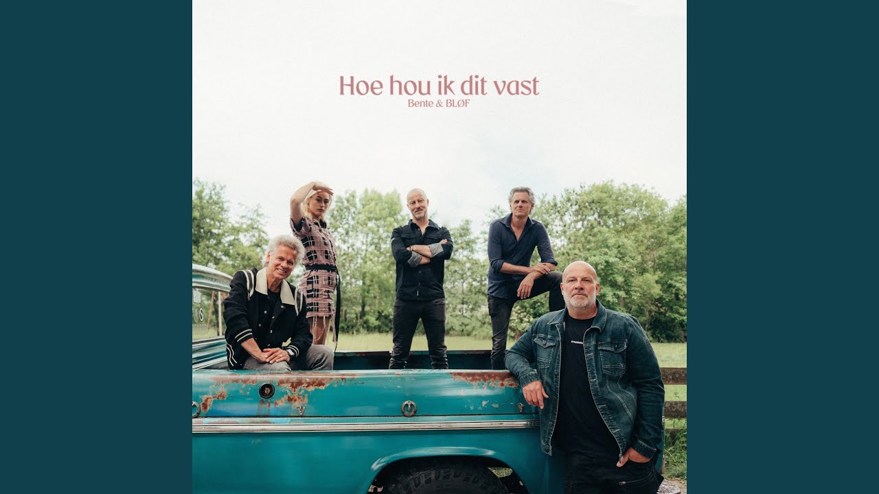 Bente - Hoe hou ik dit vast Akkoorden (BLØF) | Tabs | Lyrics ...